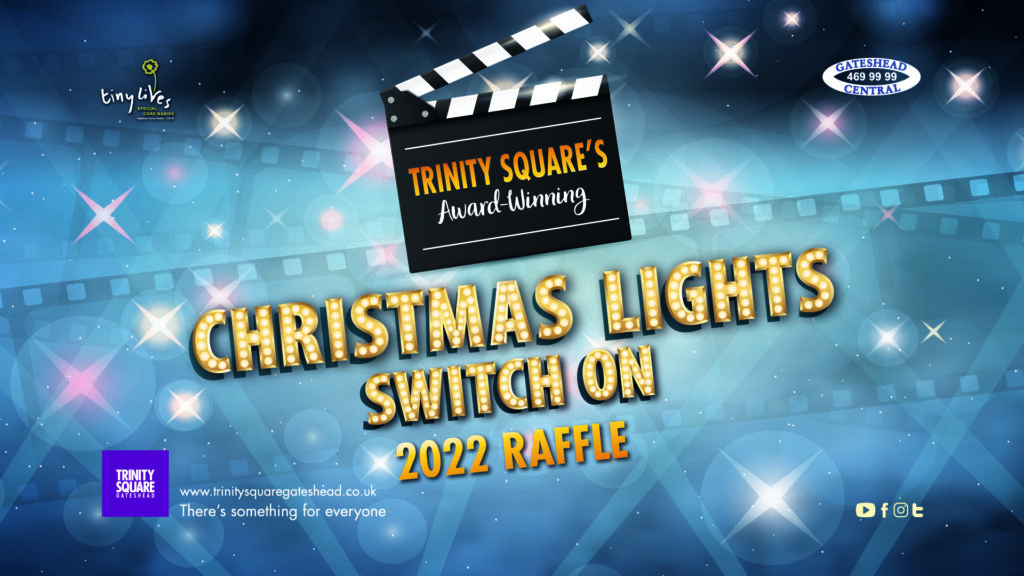 Christmas Lights Raffle Results - Trinity Square Gateshead
